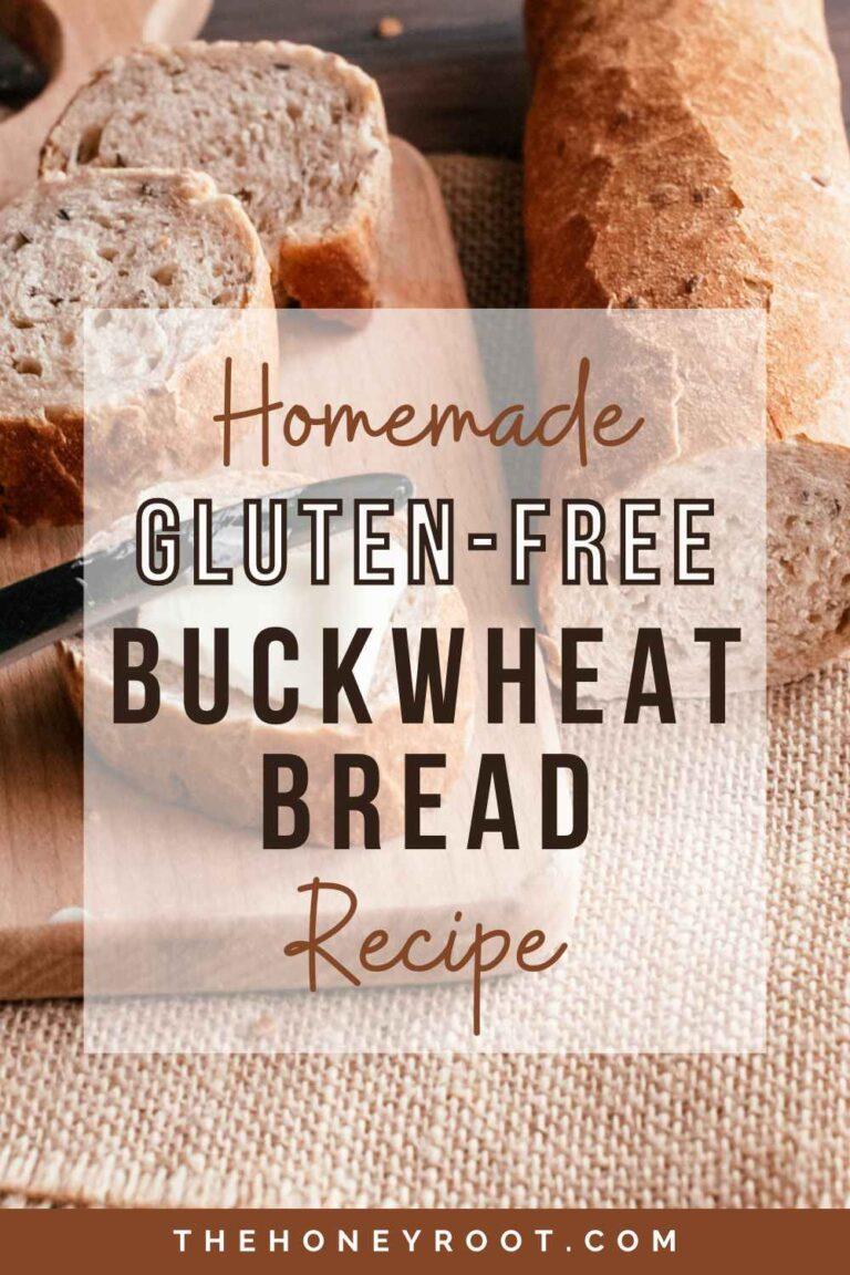Easy Homemade Gluten-Free Buckwheat Bread Recipe - Her Country Roots ...